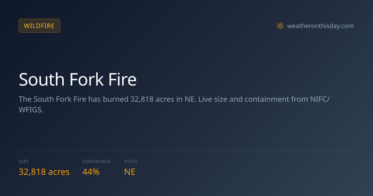 South Fork Fire — Live Tracker | Weather On This Day